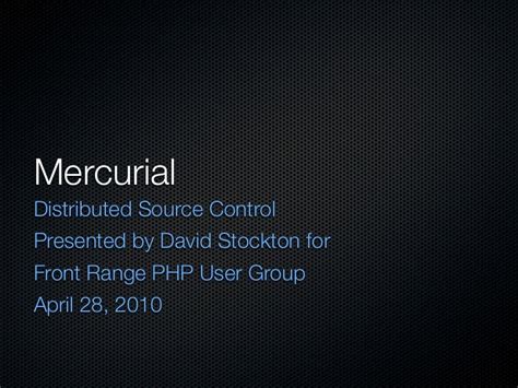 Mercurial Distributed Version Control