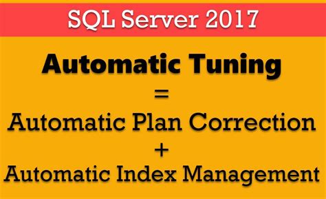 Sql Authority News Sql Server 2017 And Automatic Tuning Sql
