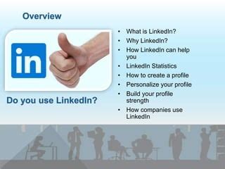 The Value Of LinkedIn Usage And How It Can Help You Pptx