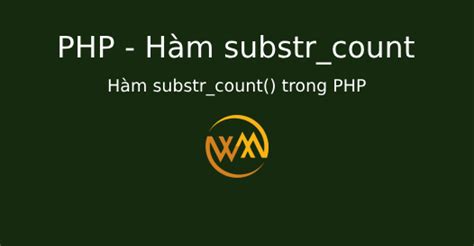 Hàm Substrcount Trong Php