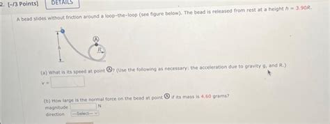 a bead slides without friction around a loop the loop