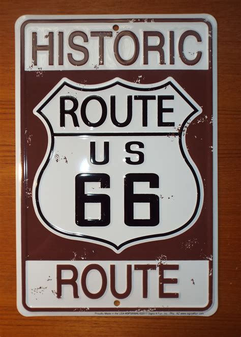 Historic Route Us 66 Sign The Original Route 66 T Shop