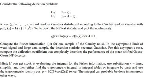 solved consider the following detection problem where