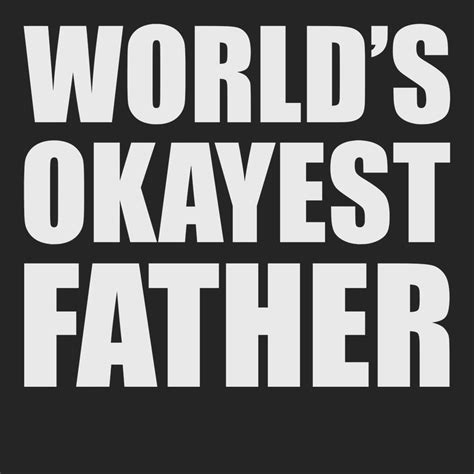 Worlds Okayest T Shirts Funny Joke Related Textual Tees