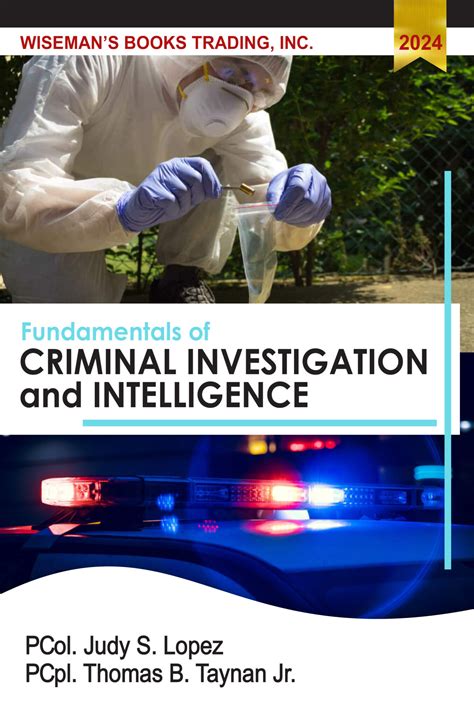 Fundamentals Of Criminal Investigation And Intelligence Wisemans