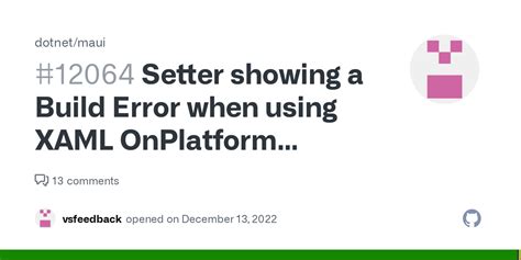 Setter Showing A Build Error When Using Xaml Onplatform Markup Extension · Issue 12064 · Dotnet