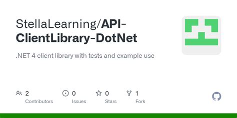 GitHub StellaLearning API ClientLibrary DotNet NET Client Library With Tests And Example Use
