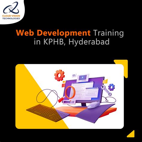Web Development Training In Kphb Hyderabad Cloud Vision Technologies Cloud Vision Technologies