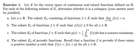 Solved Exercice 1 Let E Be The Vector Space Of Continuous Chegg Com