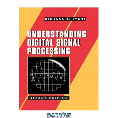 دانلود کتاب Understanding Digital Signal Processing Second Edition بلیان