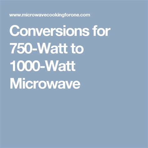 Conversions For 750 Watt To 1000 Watt Microwave 700 Watt Microwave