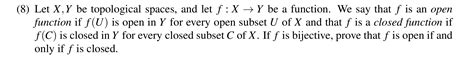 Solved 8 ﻿let X Y ﻿be Topological Spaces And Let F X→y