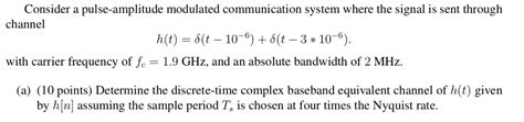 Solved Consider A Pulse Amplitude Modulated Communication Chegg Com
