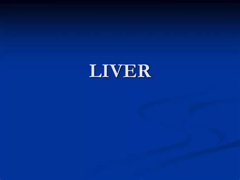 PPT LIVER PowerPoint Presentation Free Download ID