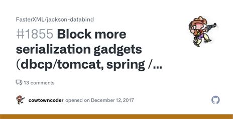 Block More Serialization Gadgets Dbcptomcat Spring Cve 2017 17485