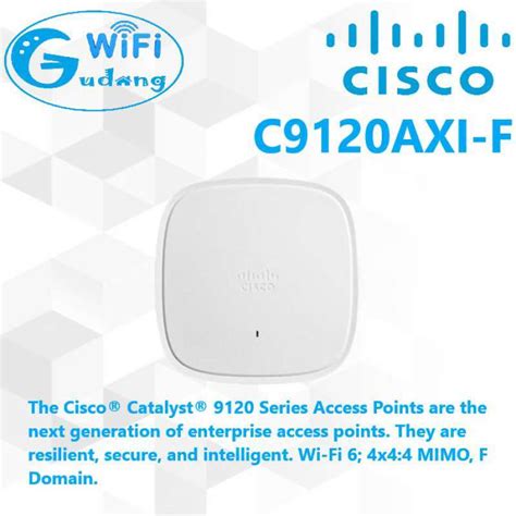 Promo Cisco Catalyst 9120ax Series Access Points C9120axi F Cisco C9120 Diskon 23 Di Seller