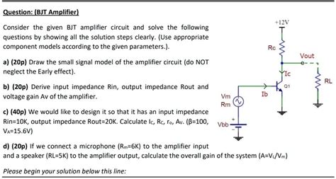Question BJT Amplifier Consider The Given BJT Amplifier Circuit And Solve The Following