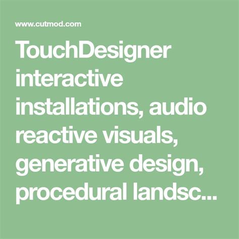 touchdesigner interactive installations audio reactive visuals