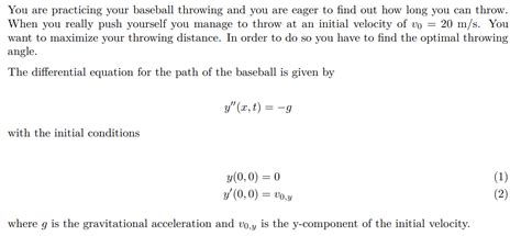 Solved You Are Practicing Your Baseball Throwing And You Are