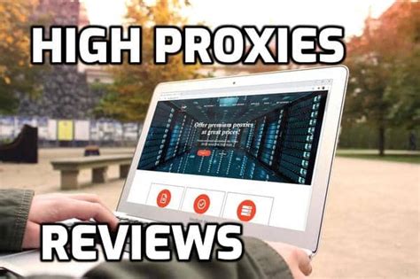 High Proxies Reviewed 2024 The Good Bad And Good To Know