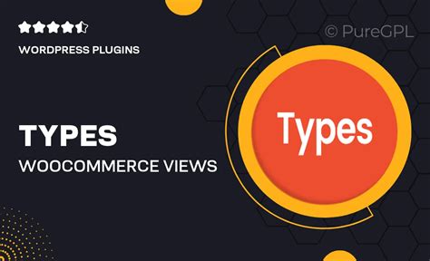 Types Woocommerce Views
