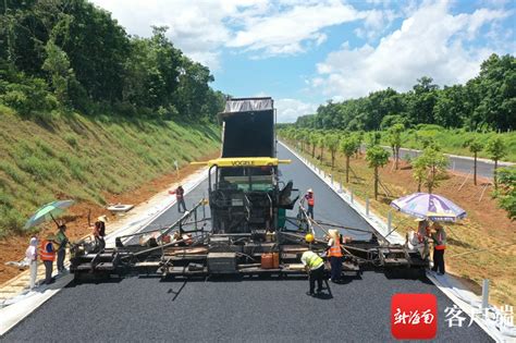 G360文临公路路面4标沥青中面层试验段成功铺筑 新闻中心 南海网