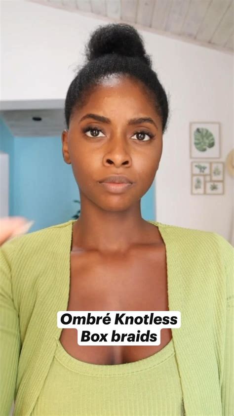 Ombré Knotless Box Braids Box Braids Braids Black Natural Hairstyles