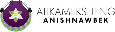 Our Team Atikameksheng Anishnawbek