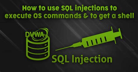 Sql Injections Execute Os Commands And Get A Shell Kalitut