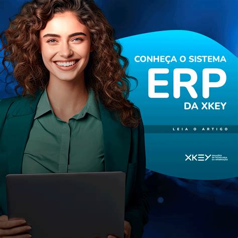 ConheÇa O Sistema Erp Da Xkey Xkey