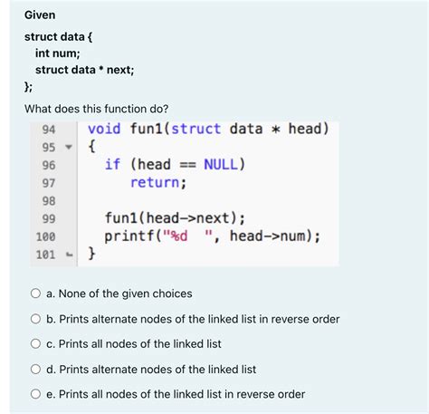 Solved Given Struct Data Int Num Struct Data Next