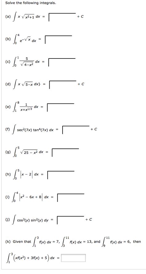 Solved Solve The Following Integrals Integral X Root X 2 Chegg Com