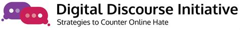 Digital Discourse Initiative Tools For Schools To Counter Online Hate