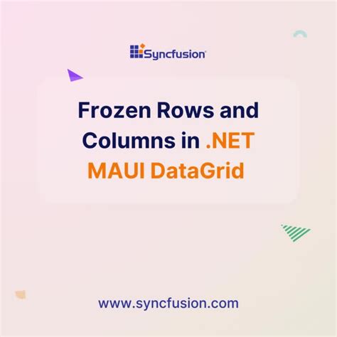 Syncfusion On Linkedin Maui Dotnetmaui Datagrid Grid Freezerow
