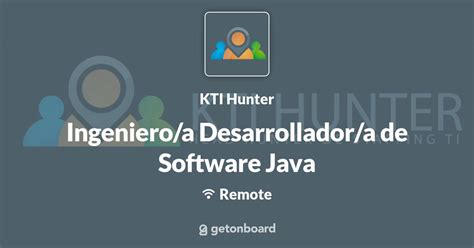 Ingenieroa Desarrolladora De Software Java At Kti Hunter Remote Work From Home Get On Board