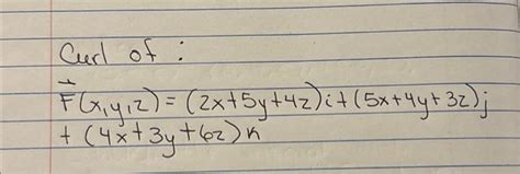 solved curl of f x y z 2x 5y 4z i 5x 4y 3z j 4x 3y 6z k