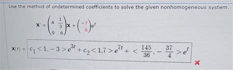Solved Use The Method Of Undetermined Coefficients To Solve