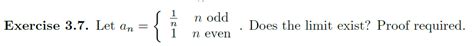 Solved N Odd Exercise 3 7 Let An 1 N Does The Limit Chegg Com