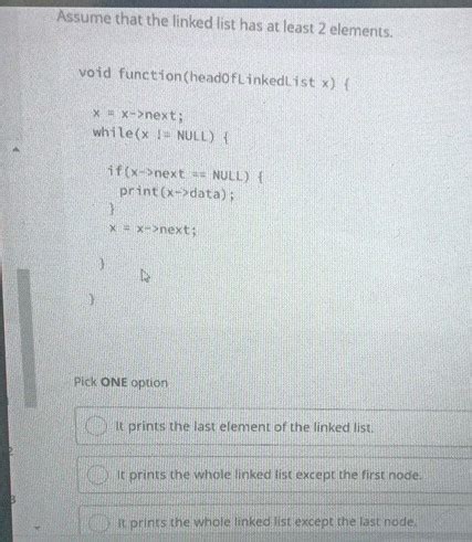 Assume That The Linked List Has At Least 2 StudyX