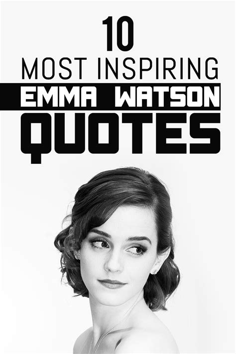 10 Most Inspiring Emma Watson Quotes Unravel Brain Power