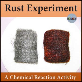 Chemical Reactions Activity Formation Of Rust Experiment By Dr Dave S Science
