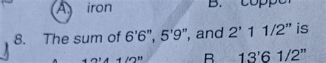 Solved 8 The Sum Of 66 59 And 211 2 Is Chegg Com