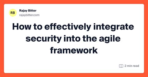 How To Effectively Integrate Security Into The Agile Framework