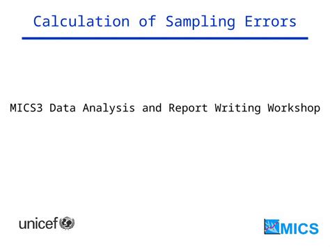 Ppt Calculation Of Sampling Errors Mics3 Data Analysis And Report Writing Workshop Dokumen Tips