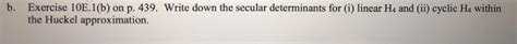 Solved B Exercise 10e 1 B On P 439 The Huckel