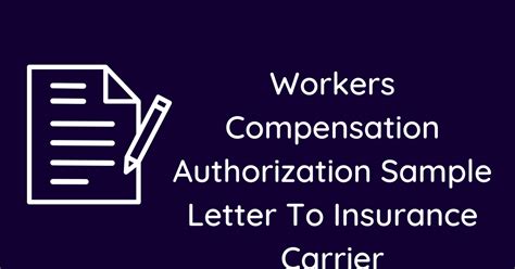 Workers Compensation Authorization Sample Letter To Insurance Carrier