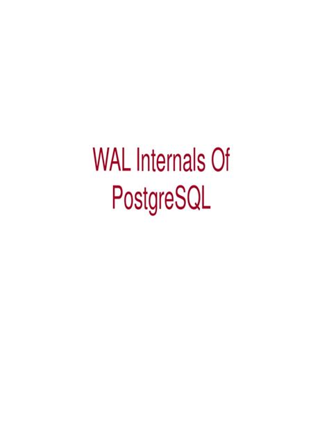Internals Of Postgresql Wal Pdf Postgre Sql Computer Data
