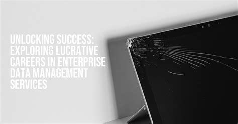 Unlocking Success Exploring Lucrative Careers In Enterprise Data