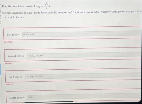 Solved Find The Four Fourth Roots Of −2123i Express