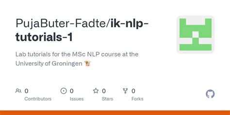 Github Pujabuter Fadteik Nlp Tutorials 1 Lab Tutorials For The Msc Nlp Course At The